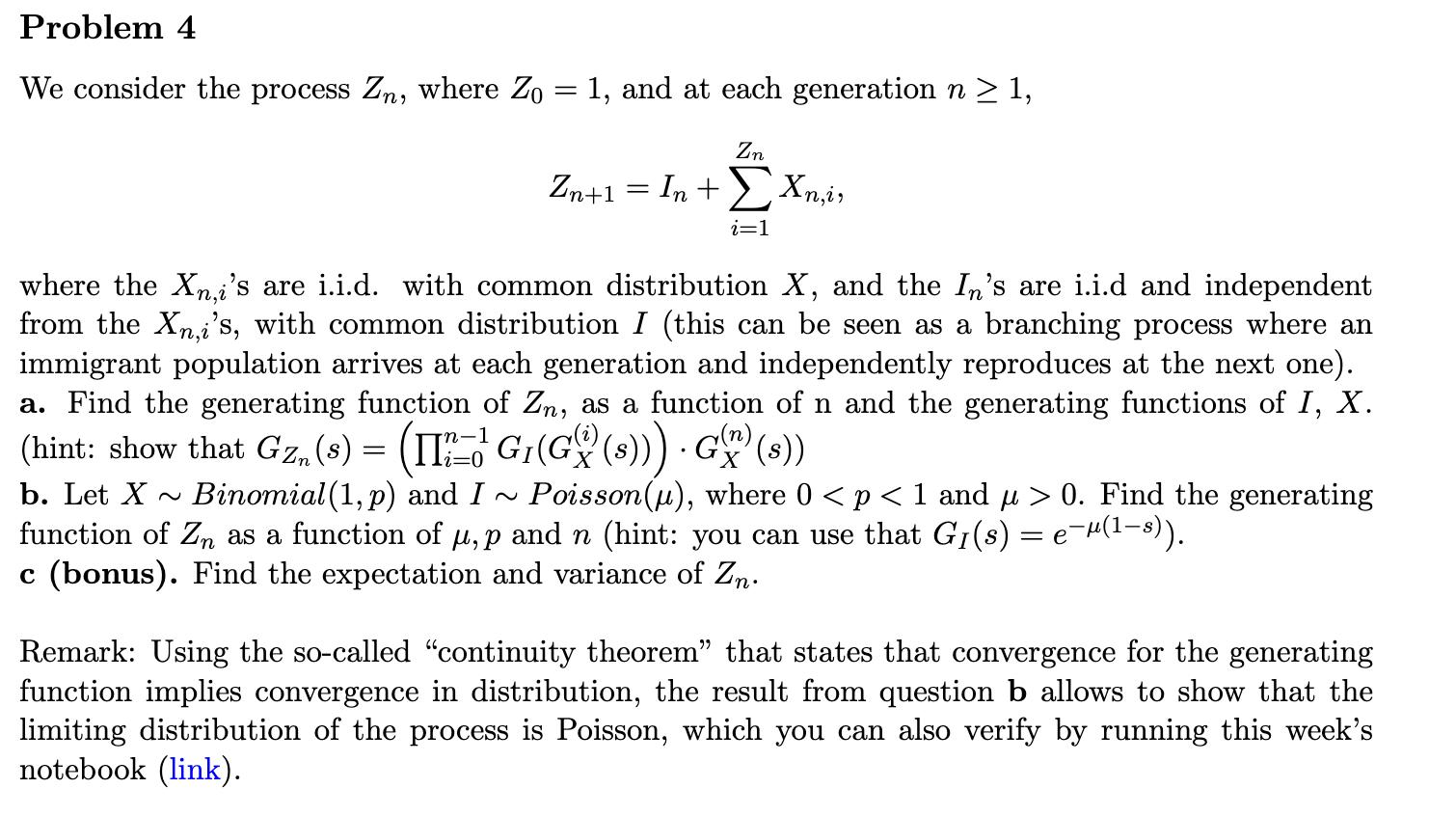 Solved We consider the process Zn, where Z0=1, and at each | Chegg.com