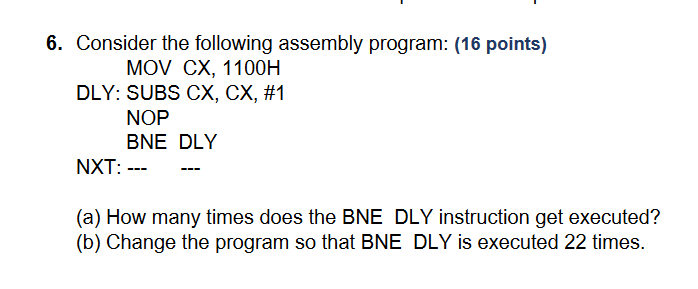 Solved 6. Consider the following assembly program: (16 | Chegg.com