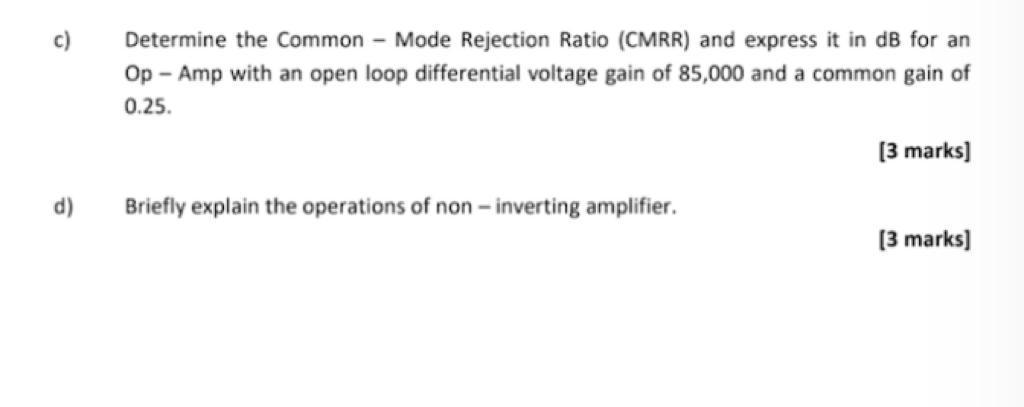 Solved c) Determine the common - Mode Rejection Ratio (CMRR) | Chegg.com