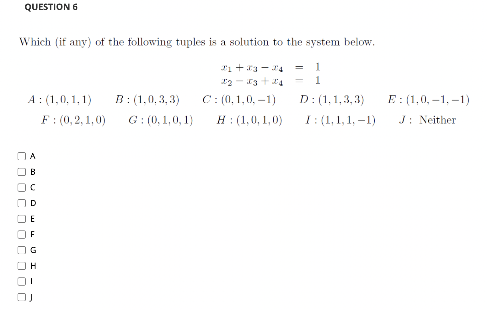 Solved QUESTION 6Which (if any) ﻿of the following tuples is | Chegg.com