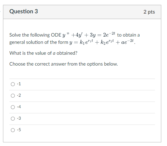 Solved Solve the following ODE y"+4y′+3y=2e−2t to obtain a | Chegg.com