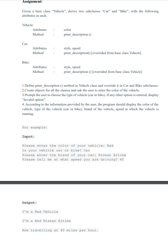Solved Assignment: Given a base class "Vehicle", derive two | Chegg.com
