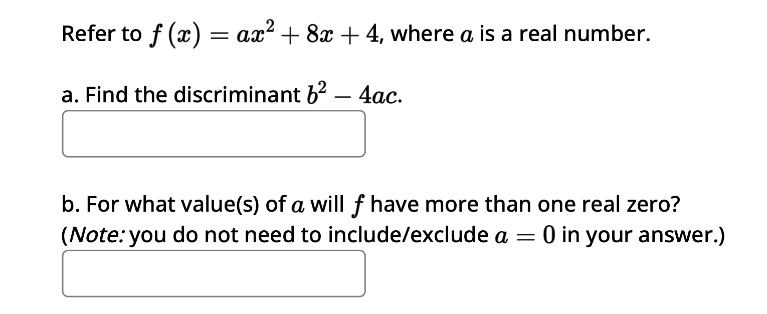 Solved Refer to f(x)=ax2+8x+4, ﻿where a ﻿is a real number.a. | Chegg.com