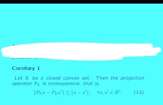 Solved Let K be a closed convex set. Then the projection | Chegg.com