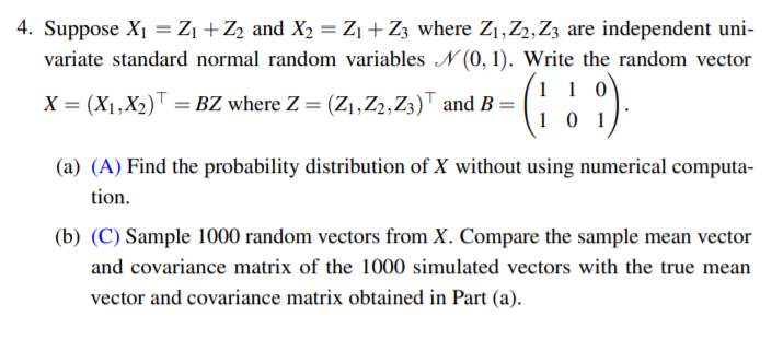 Solved 4. Suppose X1 = Z1 + Z2 and X2 = Z1 + Z3 where Z1, | Chegg.com