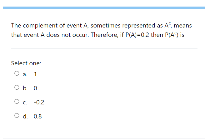 Solved The complement of event A, sometimes represented as | Chegg.com