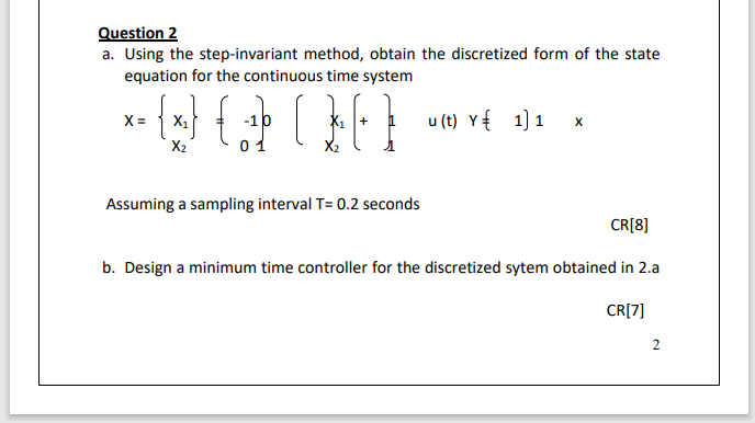Solved Question 2 a. Using the step-invariant method, obtain | Chegg.com