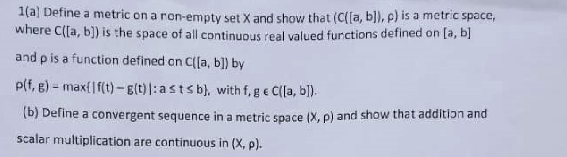 Solved 1(a) Define a metric on a non-empty set X and show | Chegg.com