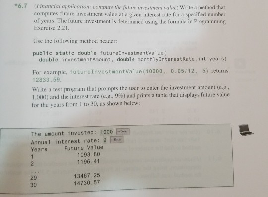 Solved 6.7 (Financial application: compute the future | Chegg.com