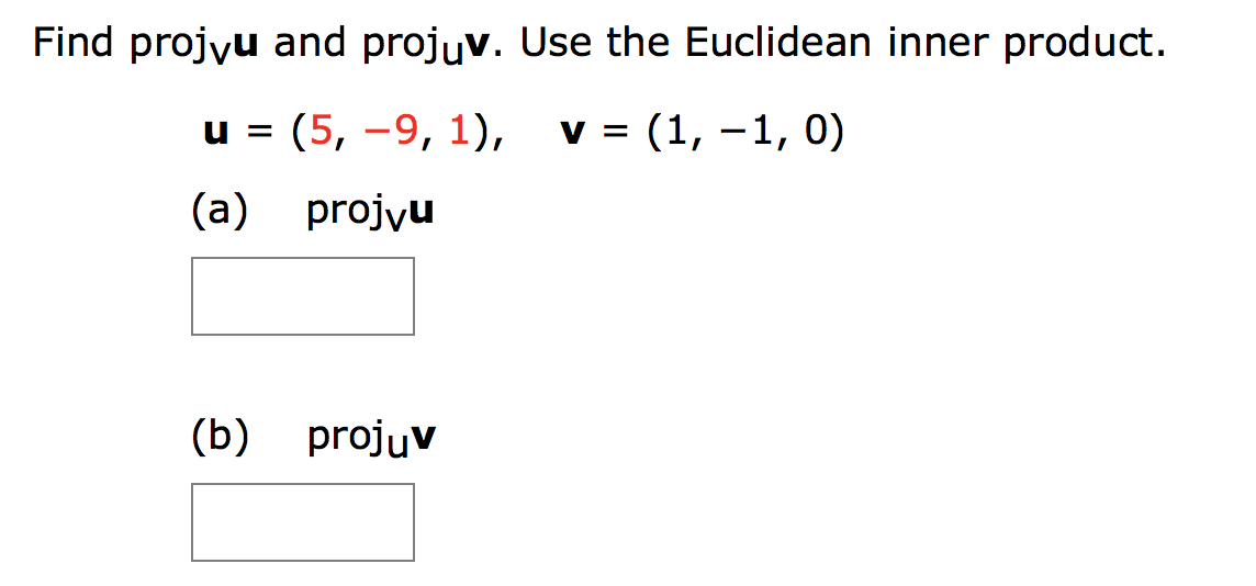 Solved Find projvu and projuv. Use the Euclidean inner | Chegg.com