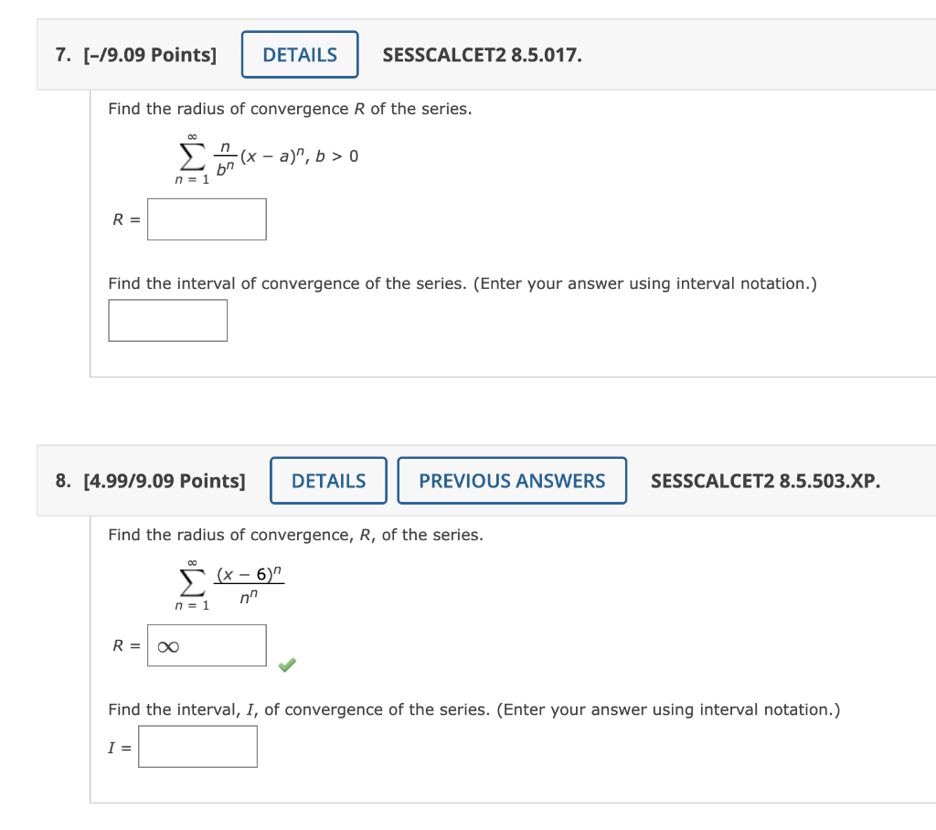 Solved Find the radius of convergence R of the series. | Chegg.com