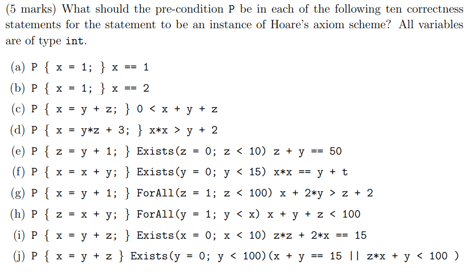 Solved (5 marks) What should the pre-condition P be in each | Chegg.com