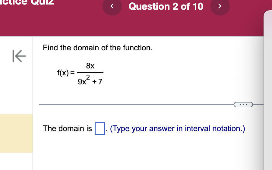 Solved Find The Domain Of The Function F X 8x9x2 7the
