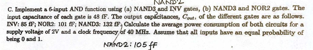 Solved C. Implement a 6-input AND function using (a) NAND3 | Chegg.com