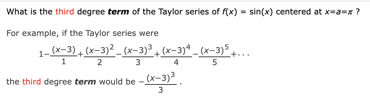 Solved What is the third degree term of the Taylor series of | Chegg.com