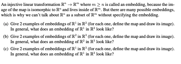 An injective linear transformation Rn→Rm where m≥n is | Chegg.com