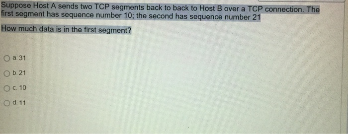 Solved uppose Host A sends two TCP segments back to back to | Chegg.com