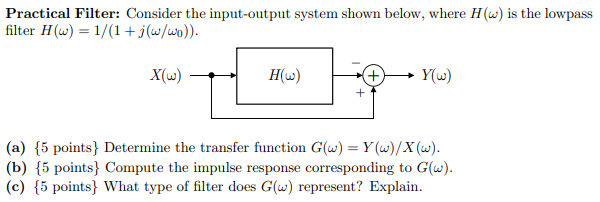 Solved Practical Filter: Consider the input-output system | Chegg.com