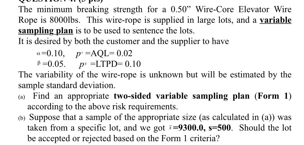 Solved The minimum breaking strength for a 0.50 " Wire-Core | Chegg.com