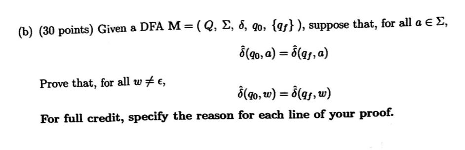 Solved (b) (30 points) Given a DFA M=(Q,Σ,δ,q0,{qf}), | Chegg.com