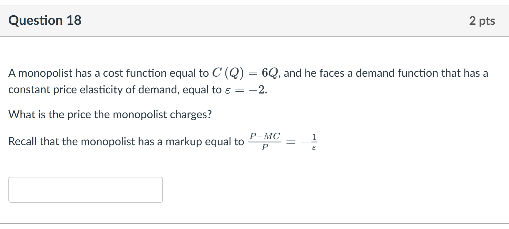 Solved A monopolist has a cost function equal to C(Q)=6Q, | Chegg.com