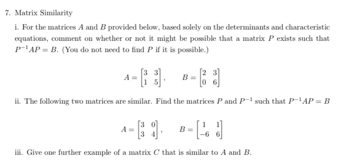 Solved Matrix Similarity i. For the matrices A and B | Chegg.com