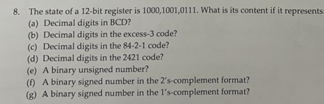 Solved 8. The state of a 12-bit register is 1000,1001,0111. | Chegg.com
