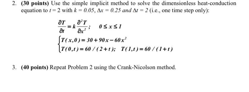 Solved 2. (30 points) Use the simple implicit method to | Chegg.com