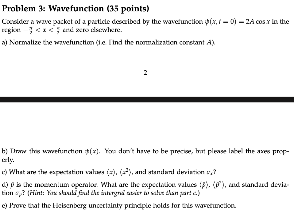Solved Problem 3: Wavefunction (35 points) Consider a wave | Chegg.com