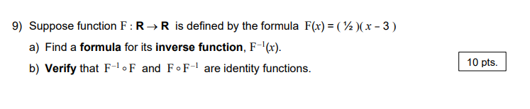 Solved 9) Suppose function F: R+R is defined by the formula | Chegg.com
