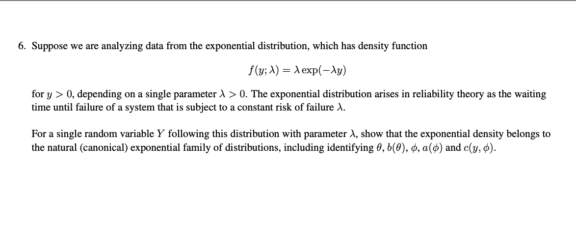 Solved 6. Suppose we are analyzing data from the exponential | Chegg.com