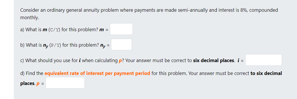 Solved Consider an ordinary general annuity problem where | Chegg.com