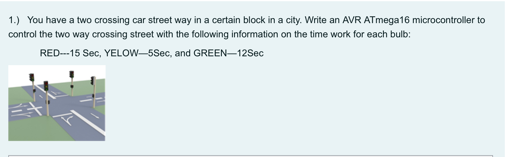 Solved 1.) You have a two crossing car street way in a | Chegg.com