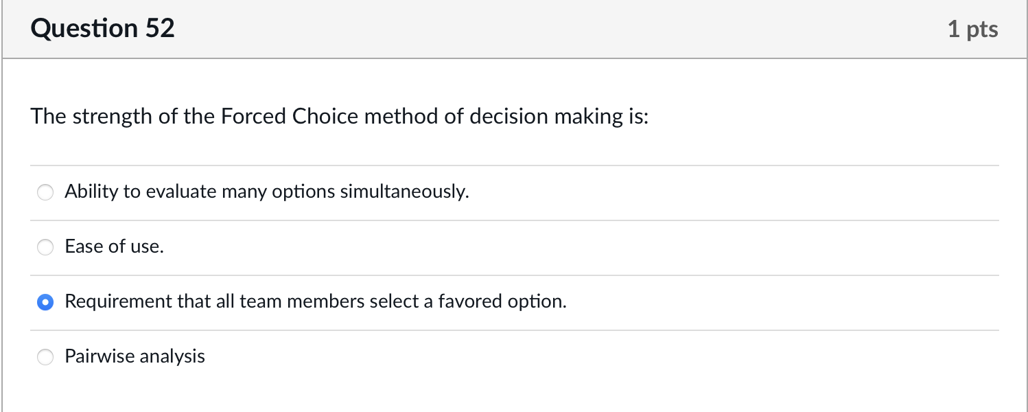 Solved Question 52The strength of the Forced Choice method | Chegg.com