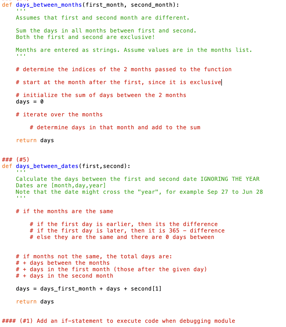 Solved def days_between_months(first_month, | Chegg.com