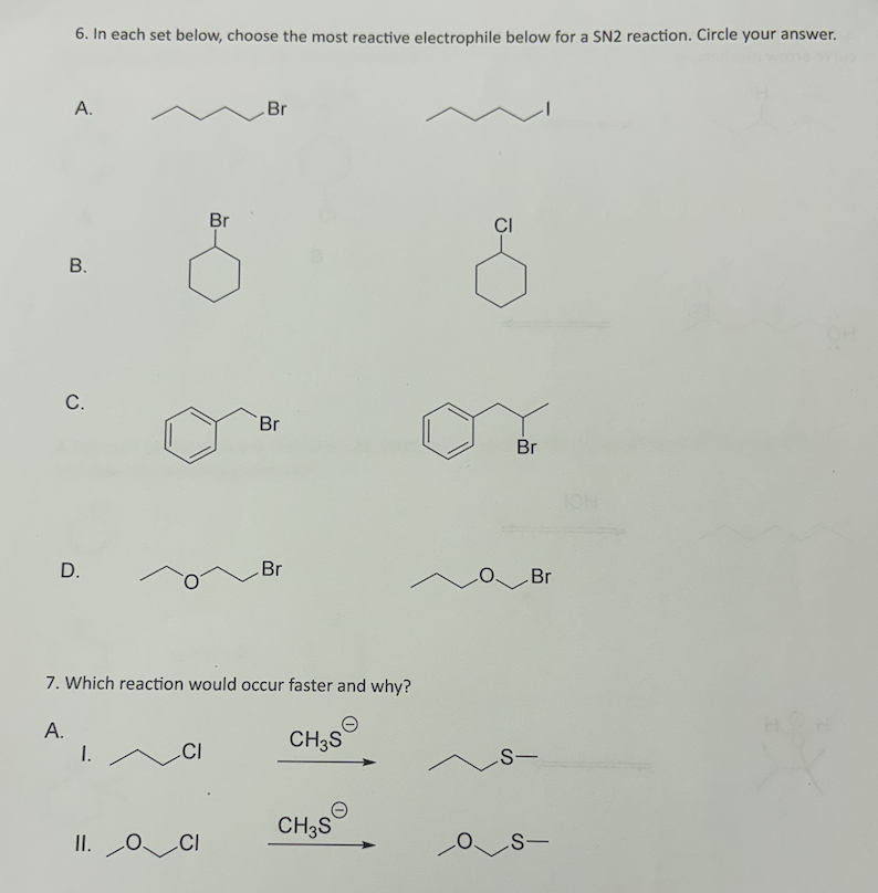 Solved 6. In each set below, choose the most reactive | Chegg.com