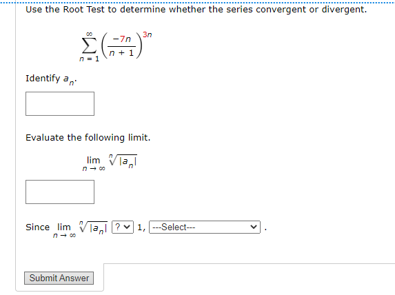 Solved Use the Root Test to determine whether the series | Chegg.com