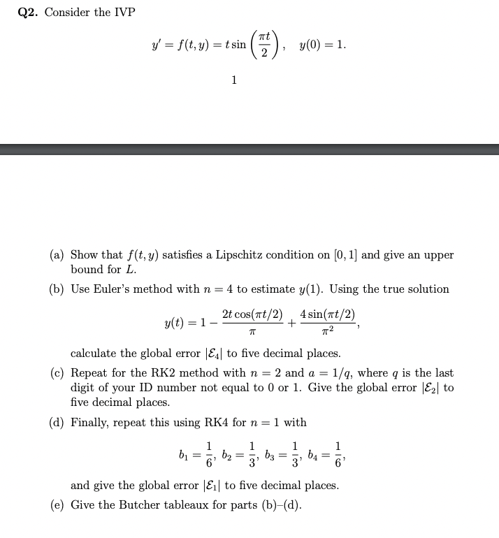 Solved Q2. Consider the IVP y′=f(t,y)=tsin(2πt),y(0)=1. 1 | Chegg.com