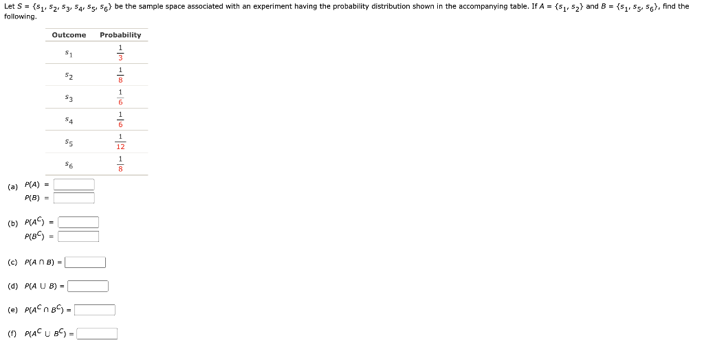 Solved following. (a) P(A)= P(B)= (b) P(AC)= P(BC)= (c) | Chegg.com