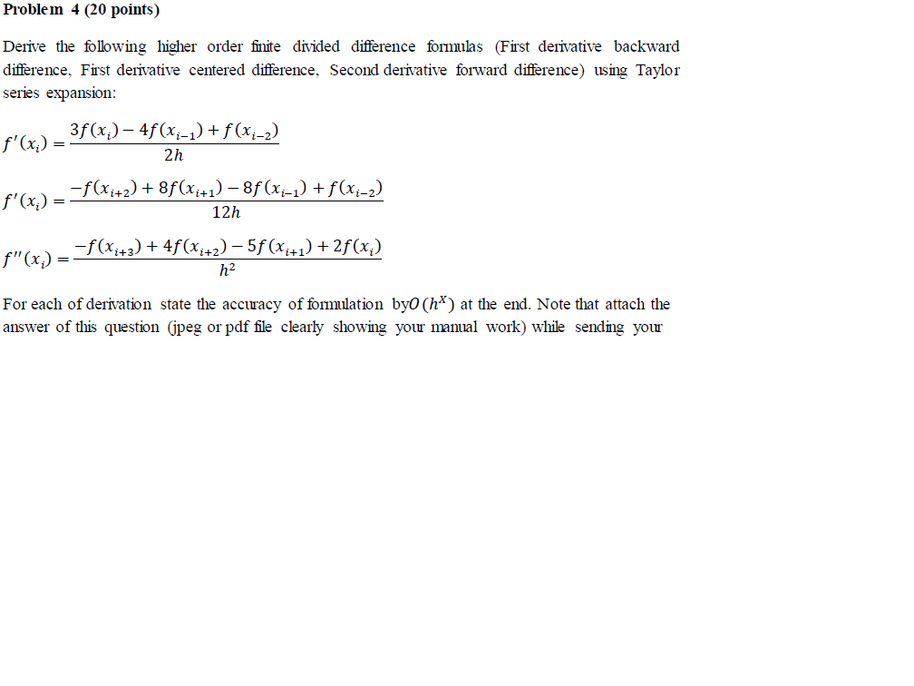 Solved Problem 4 (20 points) Derive the following higher | Chegg.com