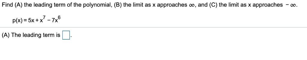 Solved Find (A) the leading term of the polynomial, (B) the | Chegg.com