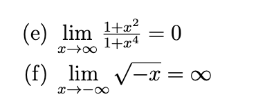 Solved (e) lim 1+x2 = 0 300 1+r4 (f) lim lim V-x = 0 2-0 | Chegg.com