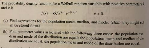 Solved The probability density function for a Weibull random | Chegg.com