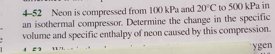 Solved 4-52 Neon is compressed from 100 kPa and 20 C to 500 | Chegg.com