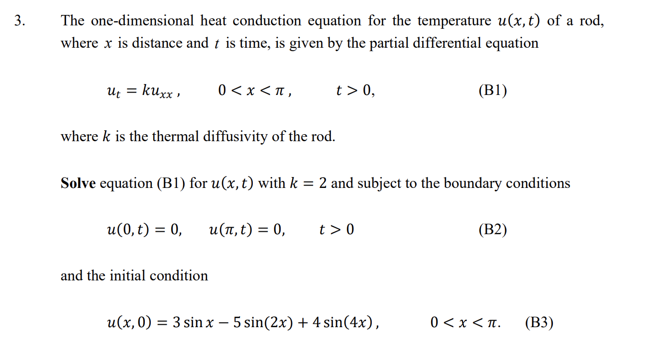 Solved 3. The one-dimensional heat conduction equation for | Chegg.com
