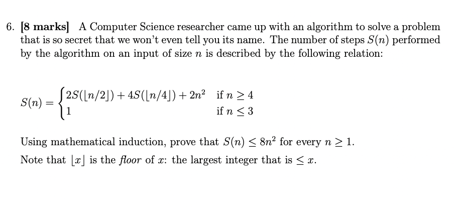 Solved [8 marks] A Computer Science researcher came up with | Chegg.com