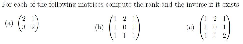 Solved For each of the following matrices compute the rank | Chegg.com