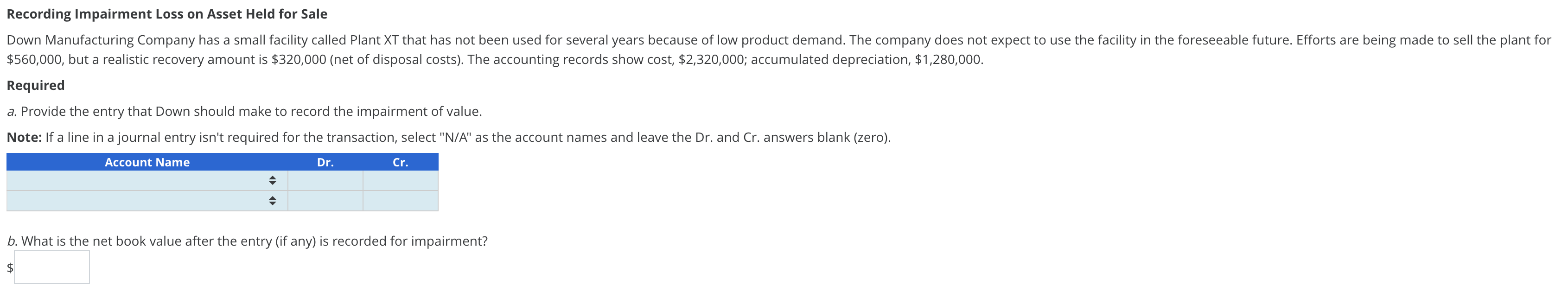 Solved $560,000, but a realistic recovery amount is $320,000 | Chegg.com