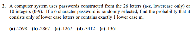 Solved 2. A computer system uses passwords constructed from | Chegg.com