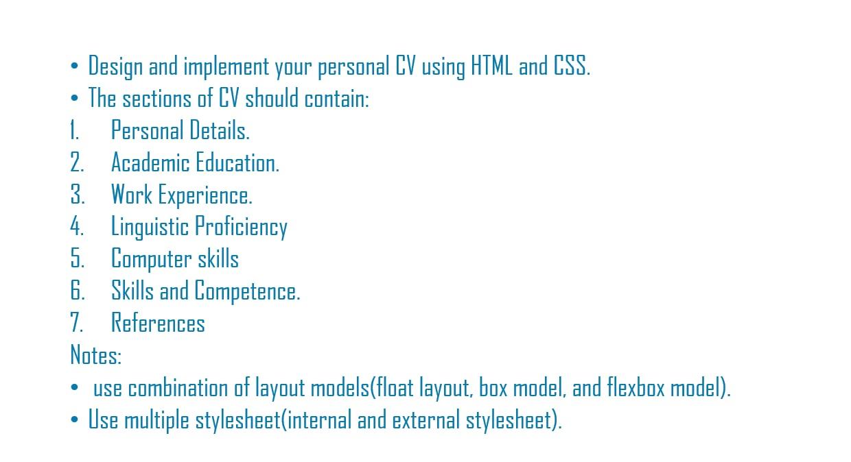Solved Design and implement your personal CV using HTML and | Chegg.com